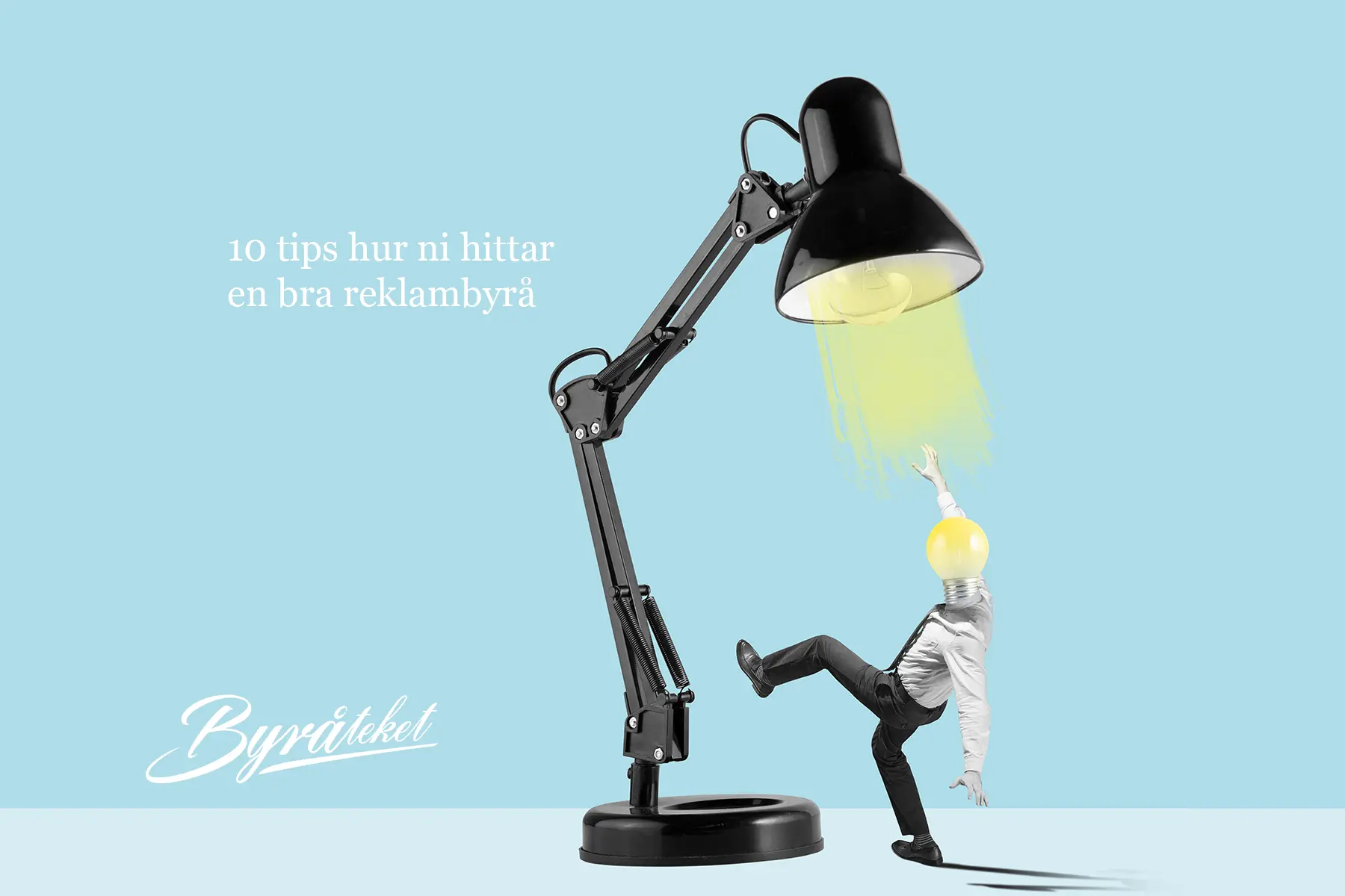 10 tips hur ni hittar en bra reklambyrå - Byråteket